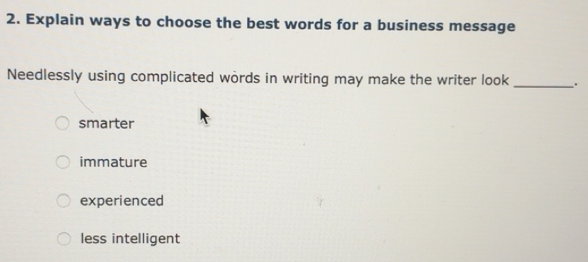Solved: Explain ways to choose the best words for a business message ...