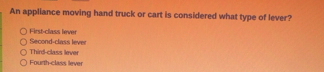 Solved: An appliance moving hand truck or cart is considered what type ...