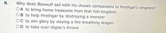 Solved: Why does Beowulf sail with his chosen companions to Hrothgar's ...