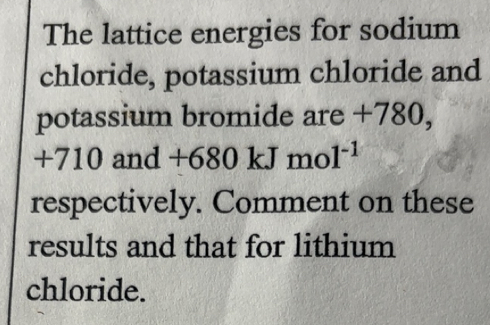 Solved: The lattice energies for sodium chloride, potassium chloride ...