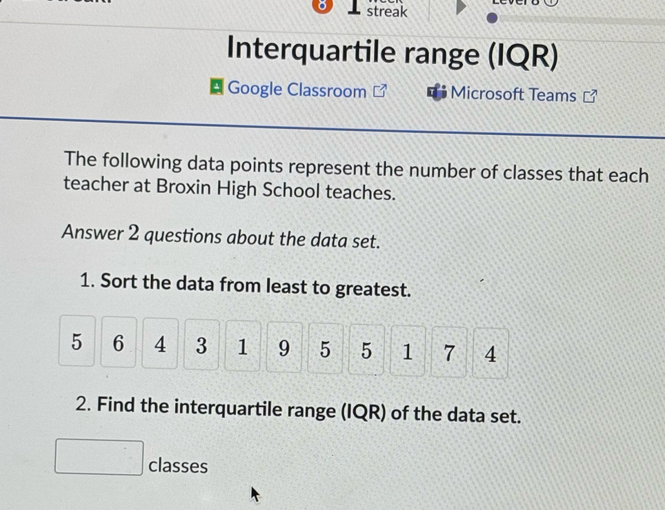 Solved: streak Interquartile range (IQR) *Google Classroom Microsoft ...