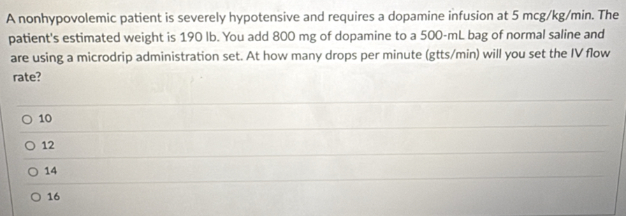 Solved: A nonhypovolemic patient is severely hypotensive and requires a ...