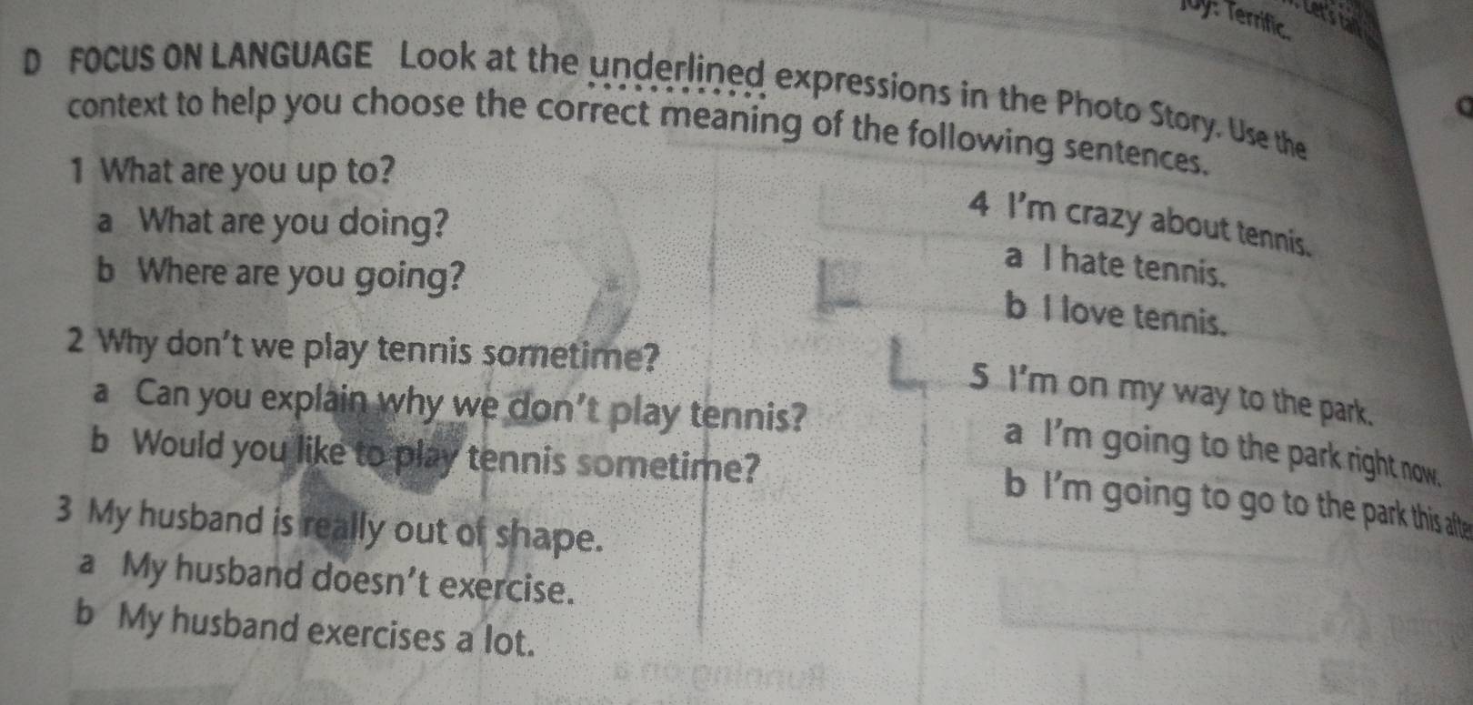 Juy: Terrific. . Let's tall D FOCUS ON LANGUAGE Look at the underlined ...