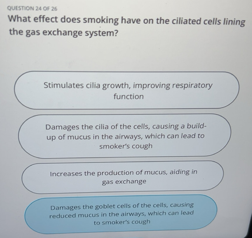 Solved: OF 26 What effect does smoking have on the ciliated cells ...