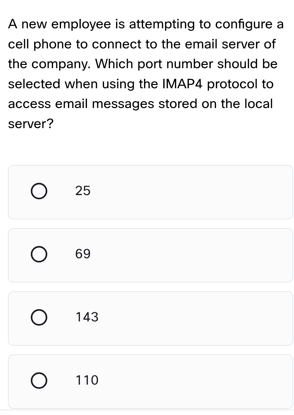 Solved: A new employee is attempting to configure a cell phone to ...