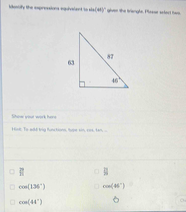 Solved: identify the expressions equivalent to sis(46)" given the ...