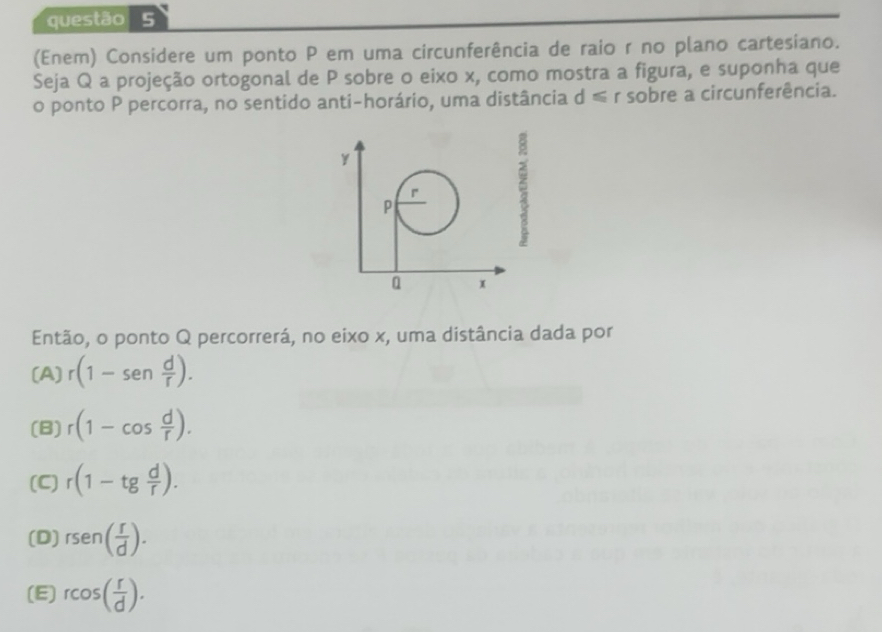 Resolvido:(Enem) Considere um ponto P em uma circunferência de raio r ...