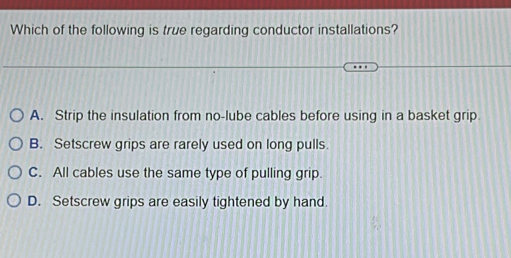 Solved: Which of the following is true regarding conductor ...