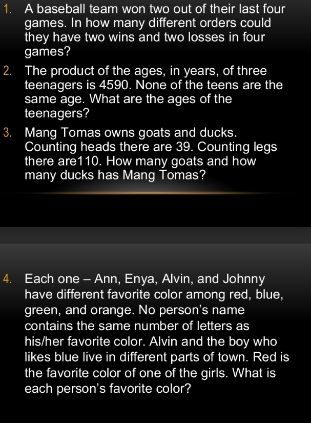 Solved: A baseball team won two out of their last four games. In how ...