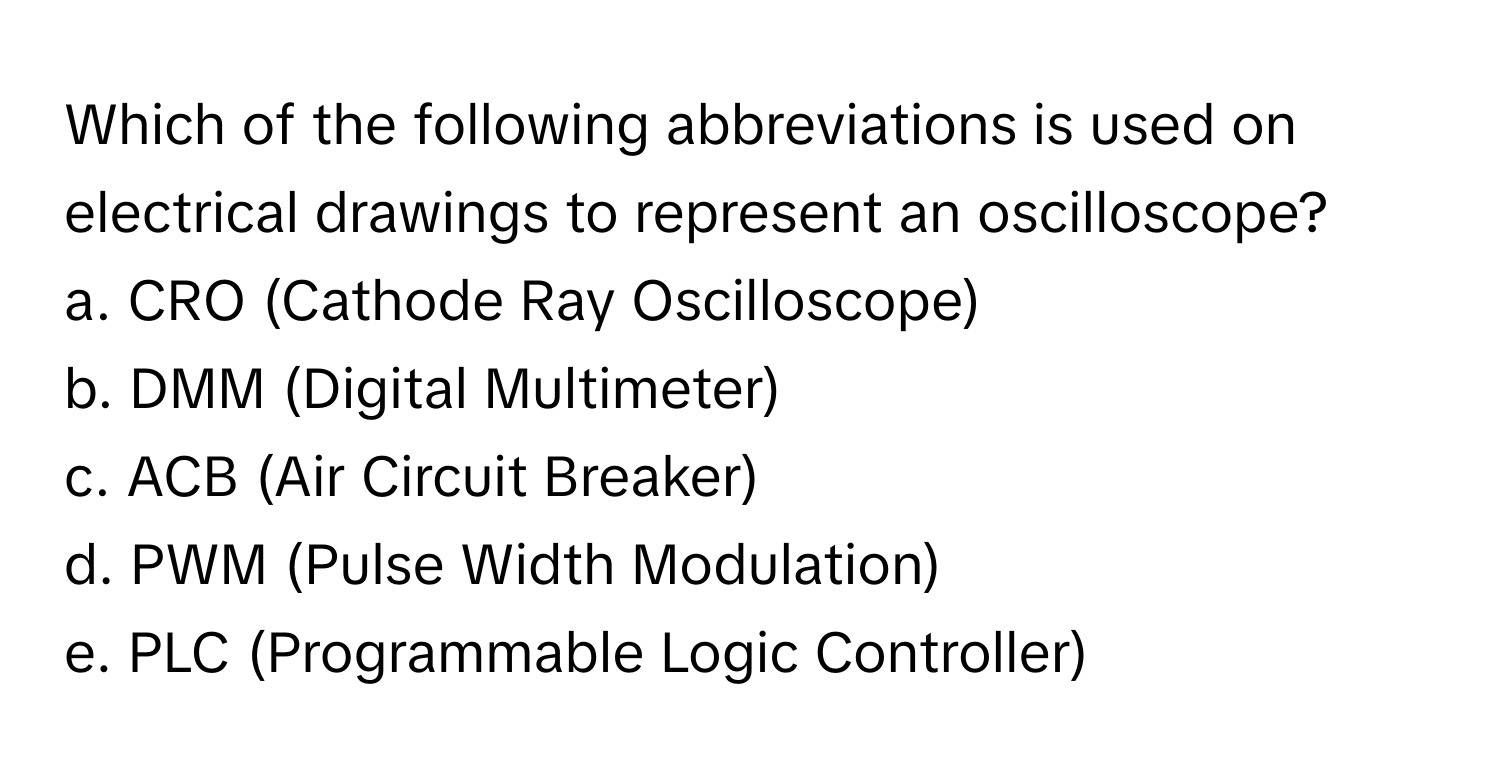 Solved: Which of the following abbreviations is used on electrical ...