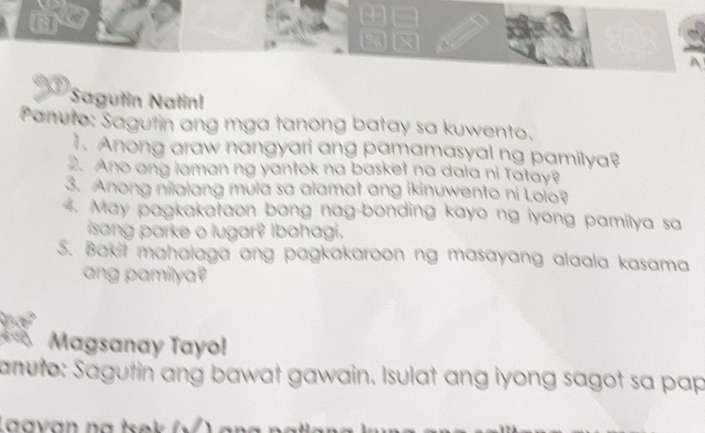 Solved: Isagutin Natin! Panuto: Sagutin ang mga tanong batay sa kuwento ...