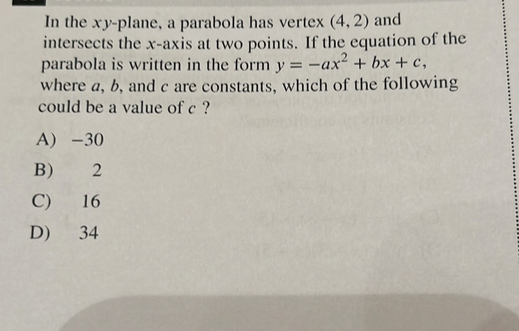 Solved: In the xy -plane, a parabola has vertex (4,2) and intersects the x-axis at two points ...