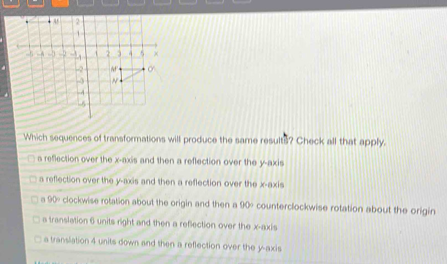 Solved: Which sequences of transformations will produce the same ...