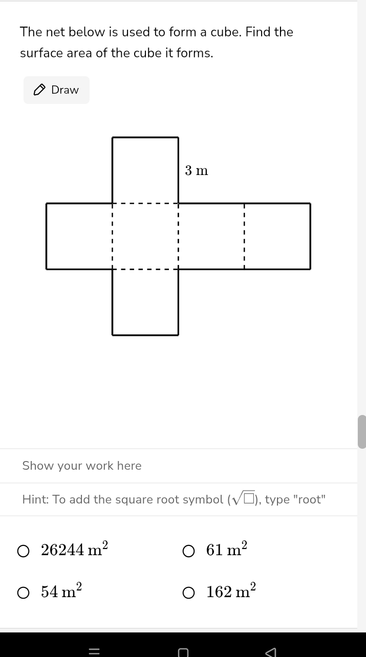 Solved: The net below is used to form a cube. Find the surface area of ...