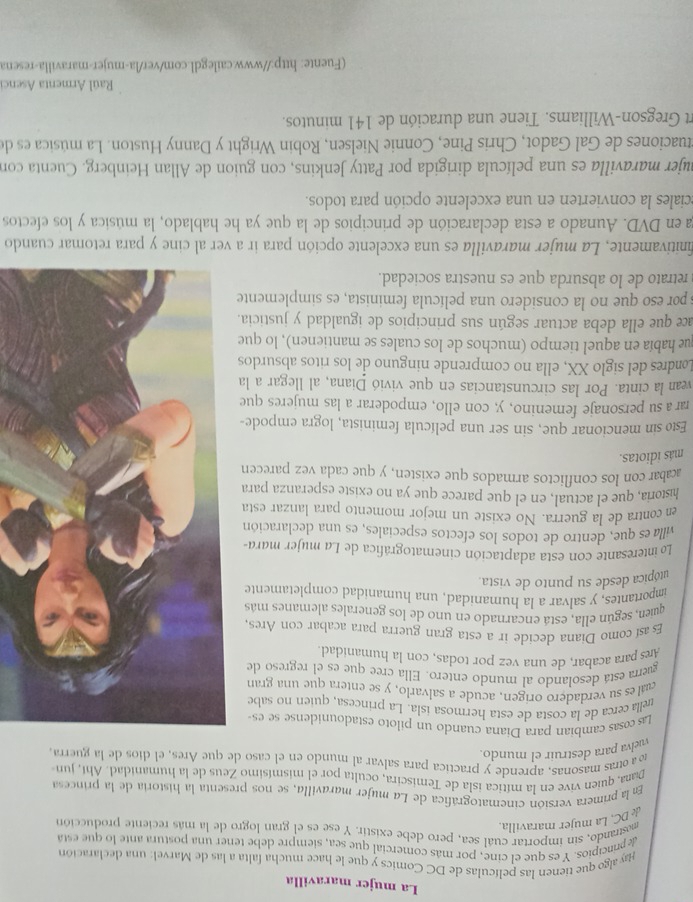 Resuelto:La mujer maravilla Hayalgo que tienen las películas de DC ...