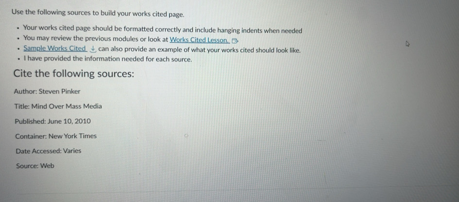 Solved: Use the following sources to build your works cited page. Your ...