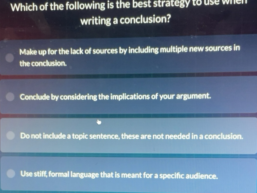 Solved: Which of the following is the best strategy to use when writing ...