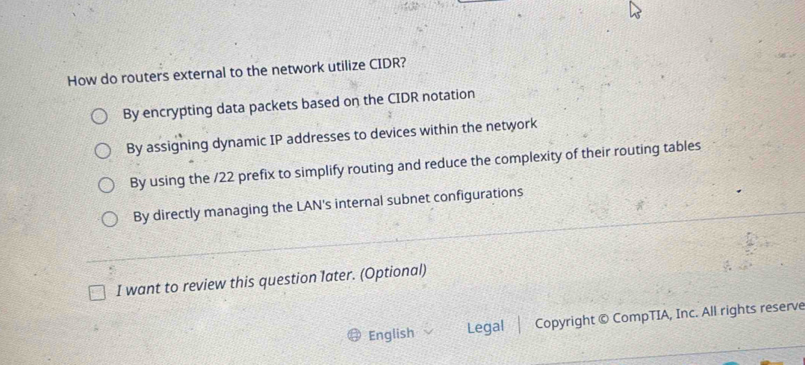 Solved: How do routers external to the network utilize CIDR? By encrypting data packets based on ...
