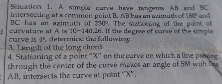 Solved: Situation 1: A simple curve have tangents AB and BC intersecting at a common point B. AB ...