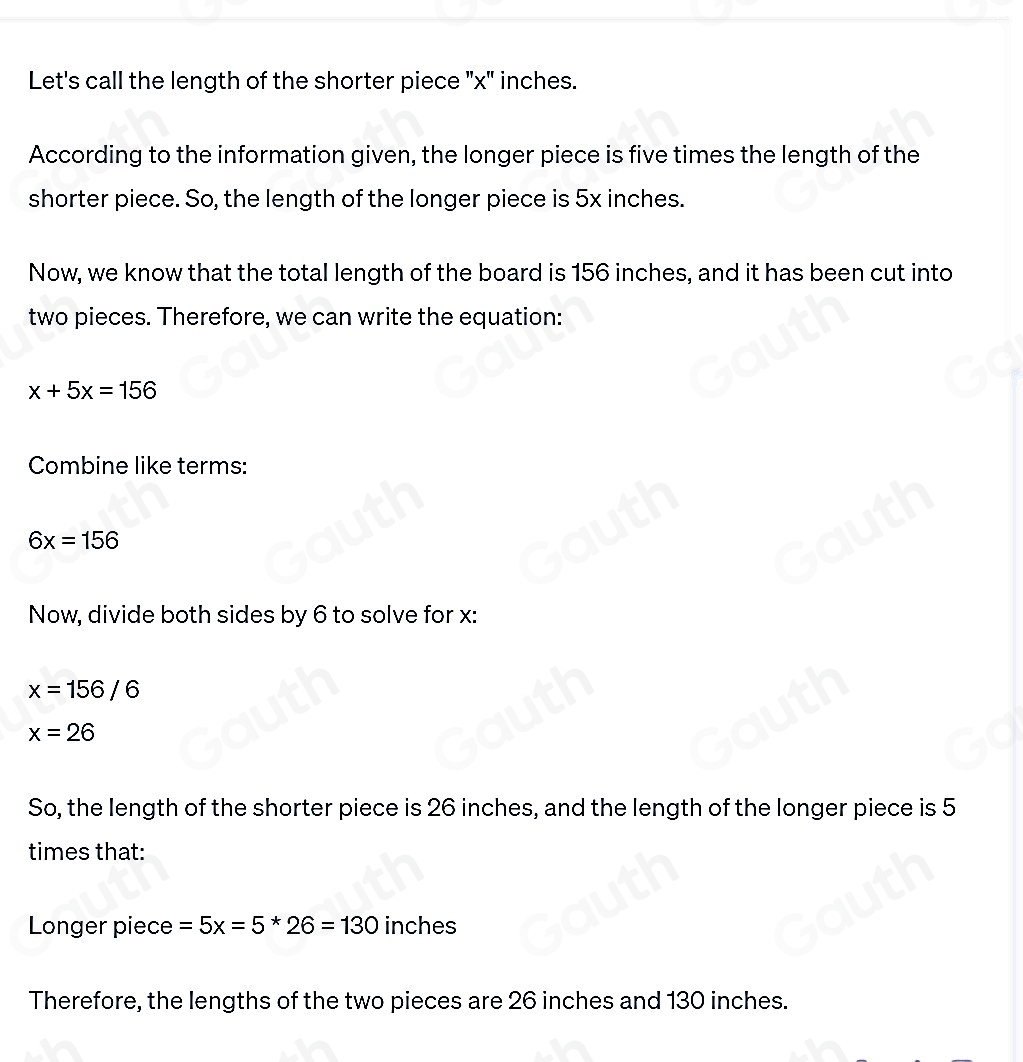 Solved: A 156-inch board is cut into two pieces. One piece is five ...