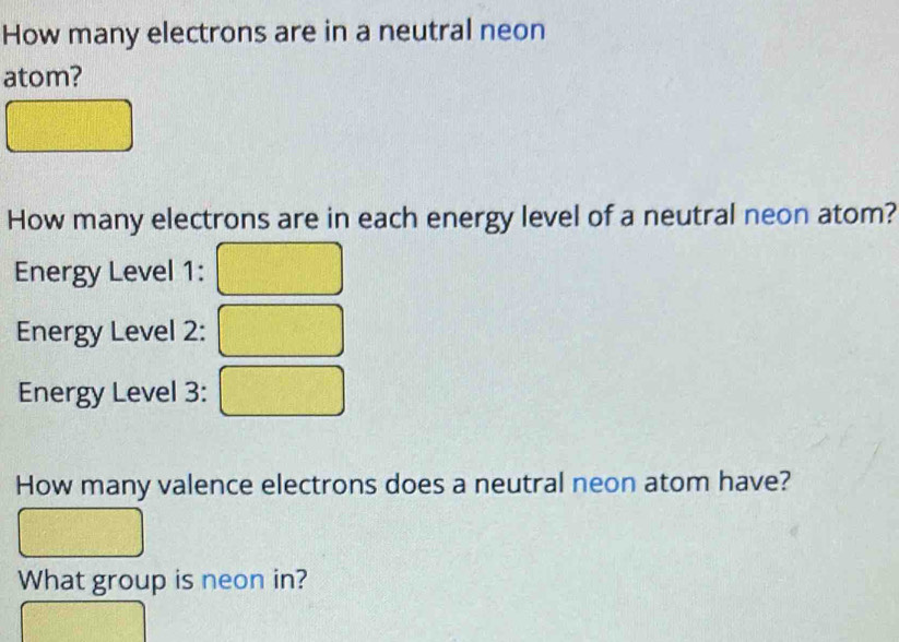 Solved: How many electrons are in a neutral neon atom? How many ...