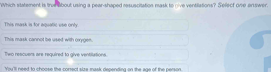 Solved: Which statement is true about using a pear-shaped resuscitation ...