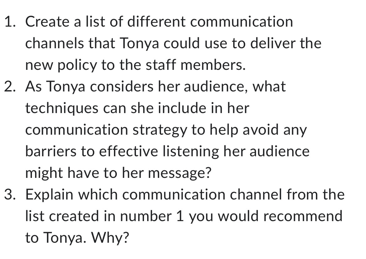 Solved: Create a list of different communication channels that Tonya ...