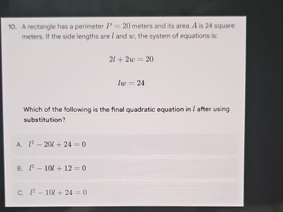 Solved: A rectangle has a perimeter P=20 meters and its area A is 24 ...