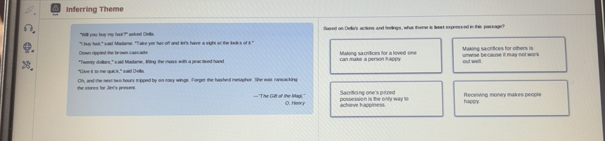Resuelto:Inferring Theme "Will you buy my hair?" asked Della. Elased on ...