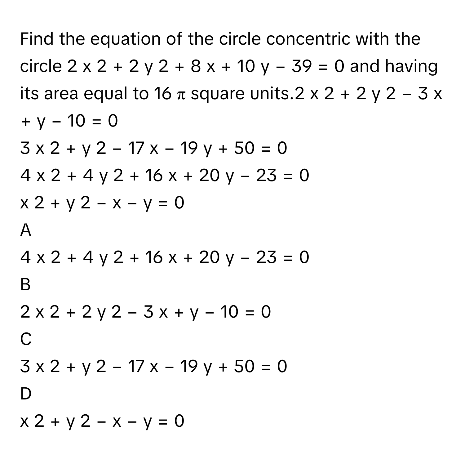 Solved: Find the equation of the circle concentric with the circle 2 x ...