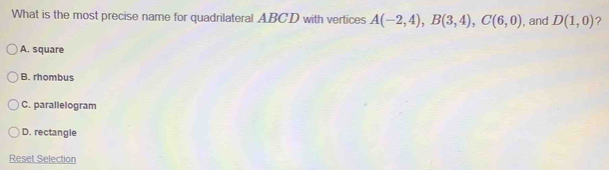 Solved: What is the most precise name for quadrilateral ABCD with ...