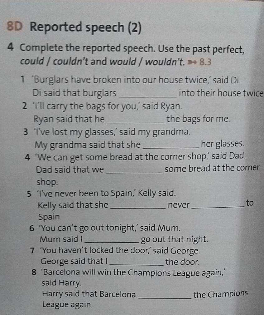 Gelöst:8D Reported speech (2) 4 Complete the reported speech. Use the ...