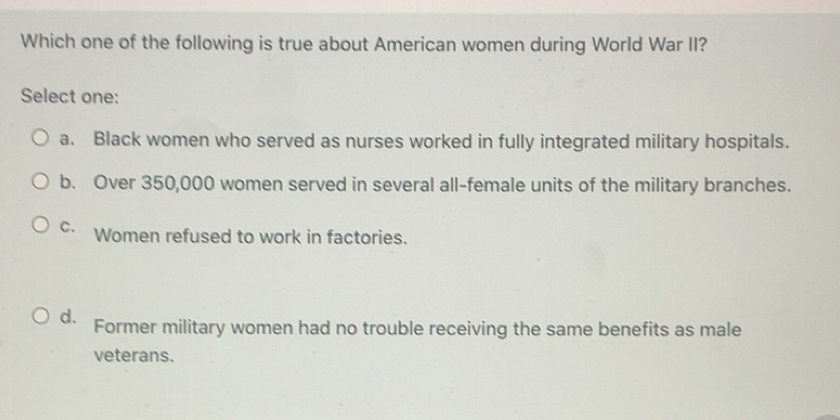 Solved: Which one of the following is true about American women during ...