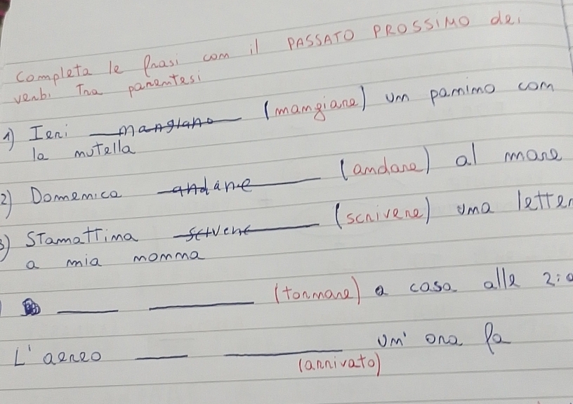Risolto:completa le Phasi com il PASSATO PRossiMo de veab, The ...