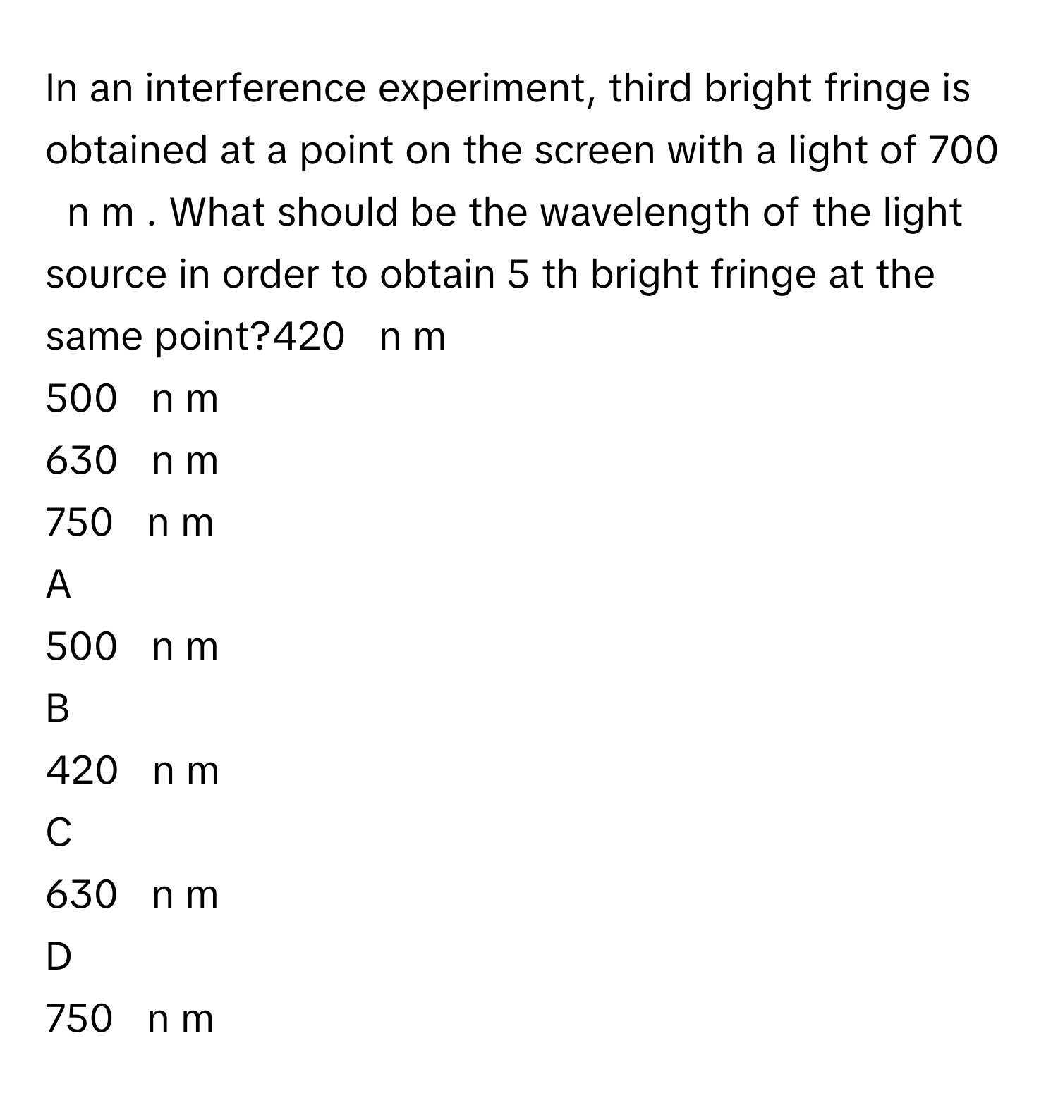 Solved: In an interference experiment, third bright fringe is obtained ...