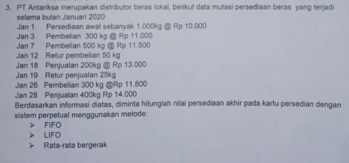 Telah dijawab:PT Antariksa merupakan distributor beras lokal, berikut ...