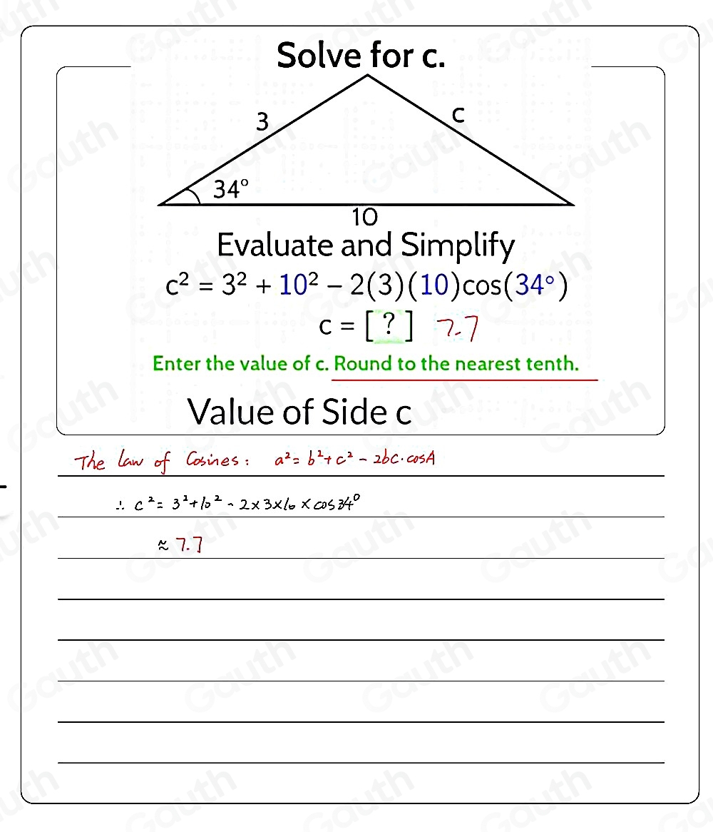 Solved: Solve for c. Evaluate and Simplify c^2=3^2+10^2-2(3)(10)cos (34 ...