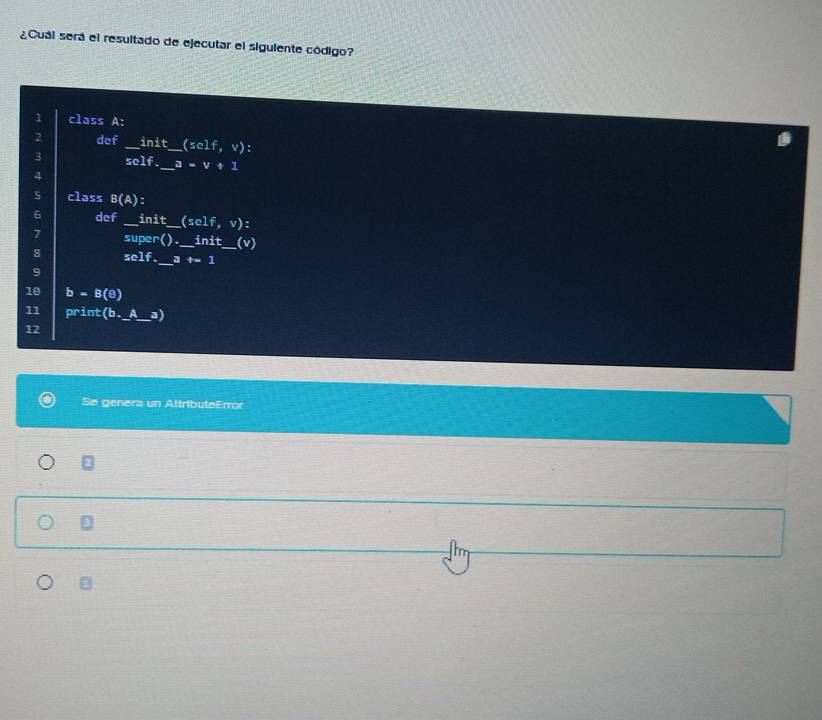 Resuelto:¿Cuál será el resultado de ejecutar el siguiente código? 1 ...