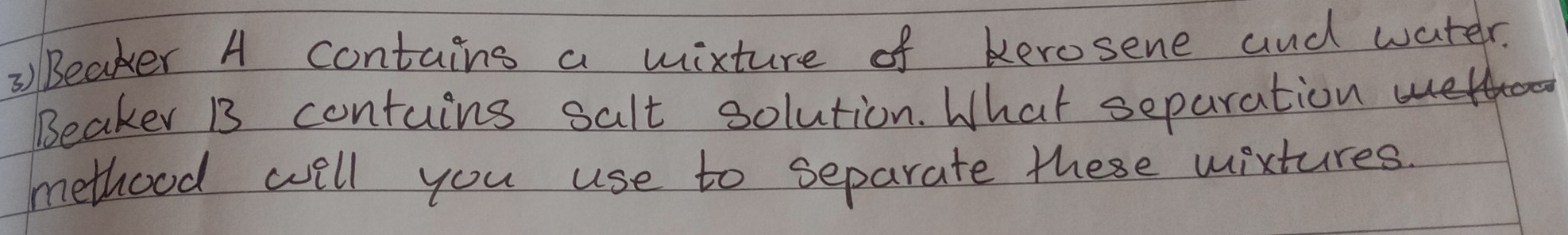Solved: Beaker A contains a mixture of kerosene and water. Beaker 13 ...