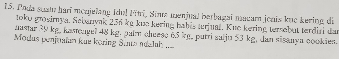 Telah dijawab:Pada suatu hari menjelang Idul Fitri, Sinta menjual ...