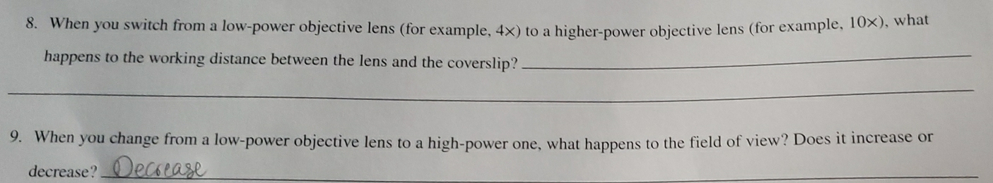 Solved: When you switch from a low-power objective lens (for example, 4 ...