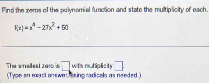 Solved: Find the zeros of the polynomial function and state the ...
