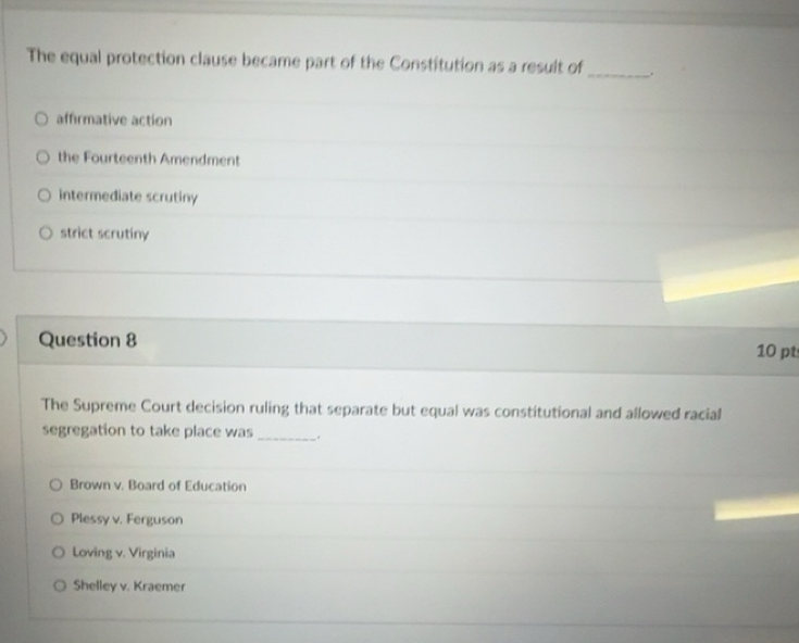 Resuelto:The equal protection clause became part of the Constitution as a result of_ . affirmative