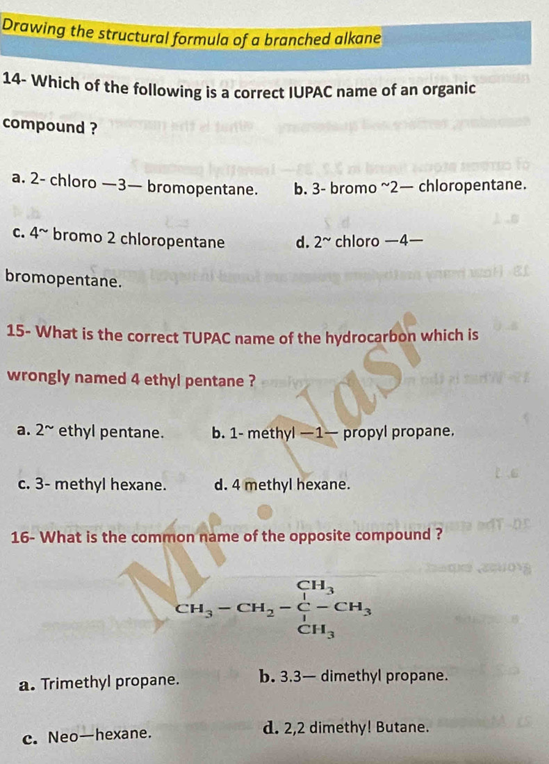 Solved: Drawing the structural formula of a branched alkane 14- Which ...