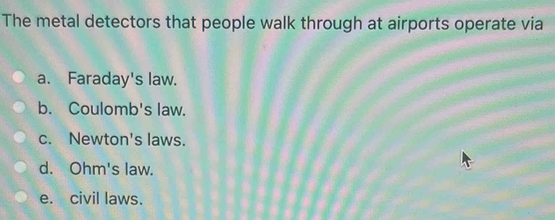 Solved: The metal detectors that people walk through at airports ...