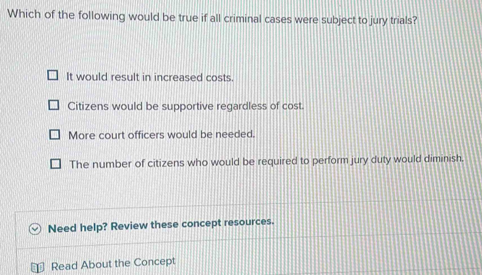 Solved: Which of the following would be true if all criminal cases were ...