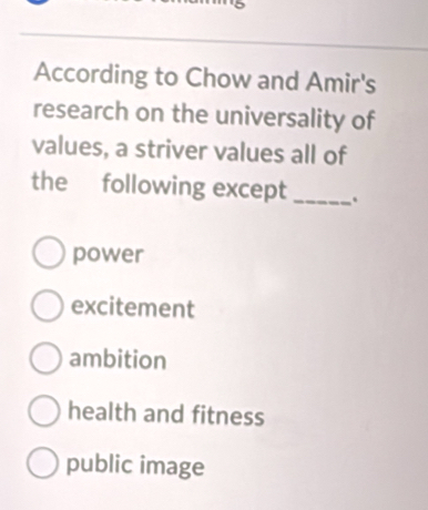 Solved: According to Chow and Amir's research on the universality of ...