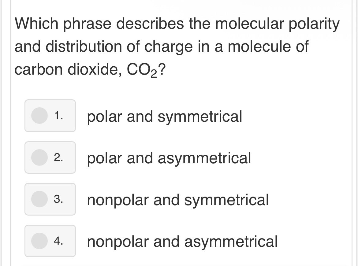 Solved: Which phrase describes the molecular polarity and distribution ...