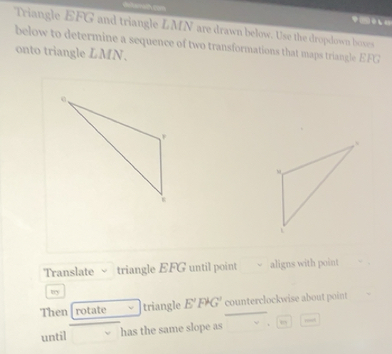 Solved: destarath com Triangle EFG and triangle LMN are drawn below ...