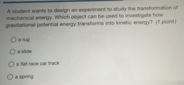Solved: A student wants to design an experiment to study the ...
